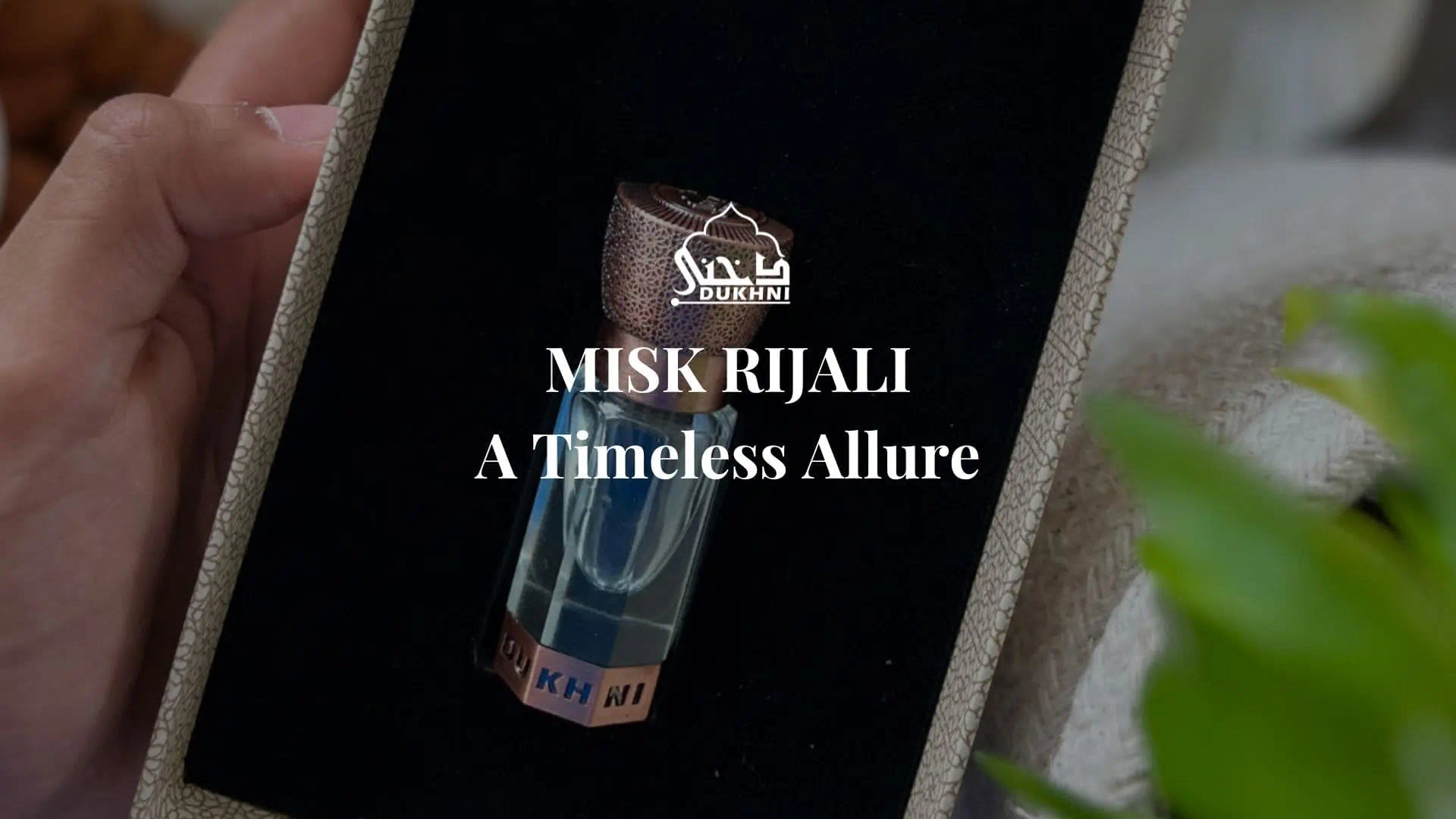 MISK RIJALI - A Timeless Allure – Dukhni - Islamic Scents of Arabia ...